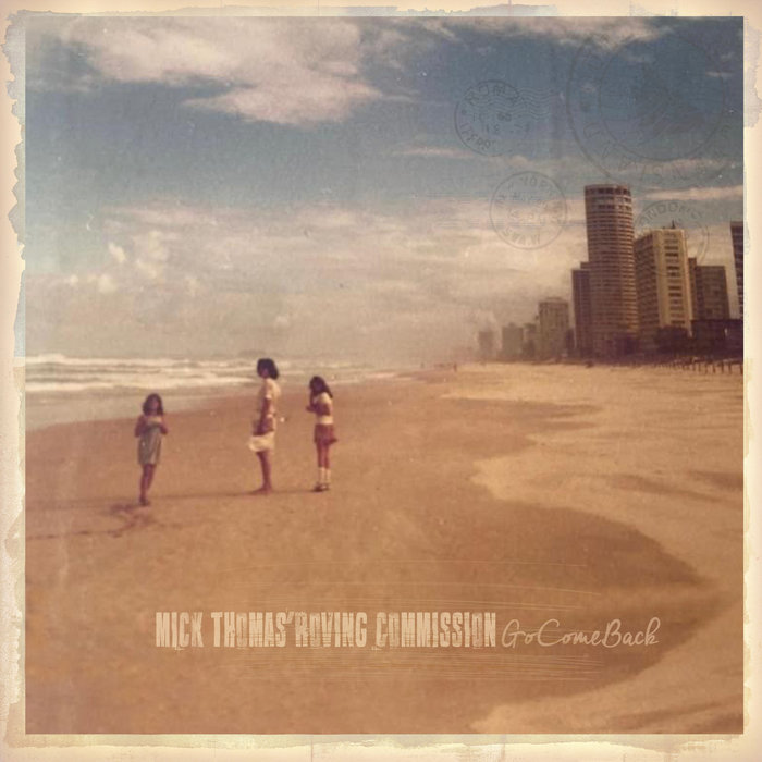 GoComeBack | Mick Thomas