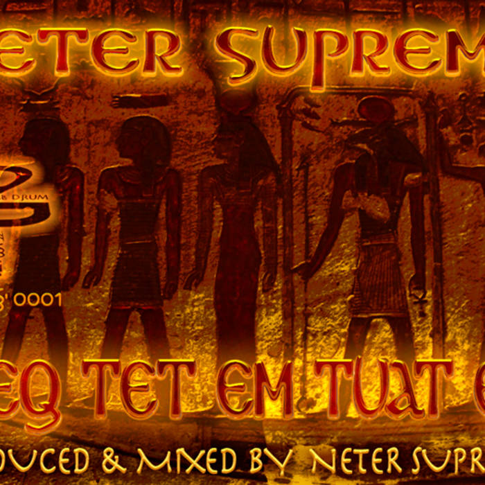 Procession Of Thee Aku (Mut Neteru Mix) | Neter Supreme | Original Drum Hsi