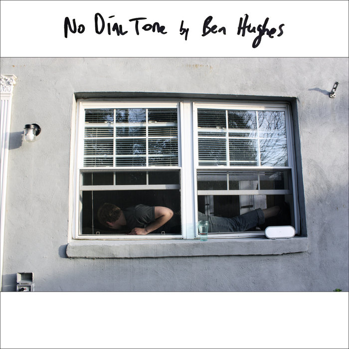No Dial Tone | Ben Hughes