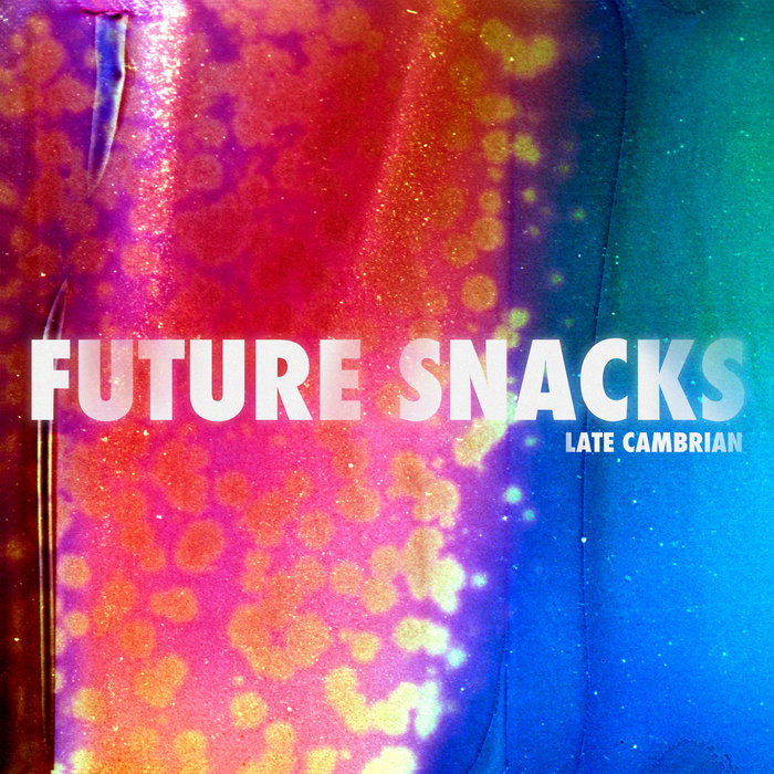Future Snacks | Late Cambrian