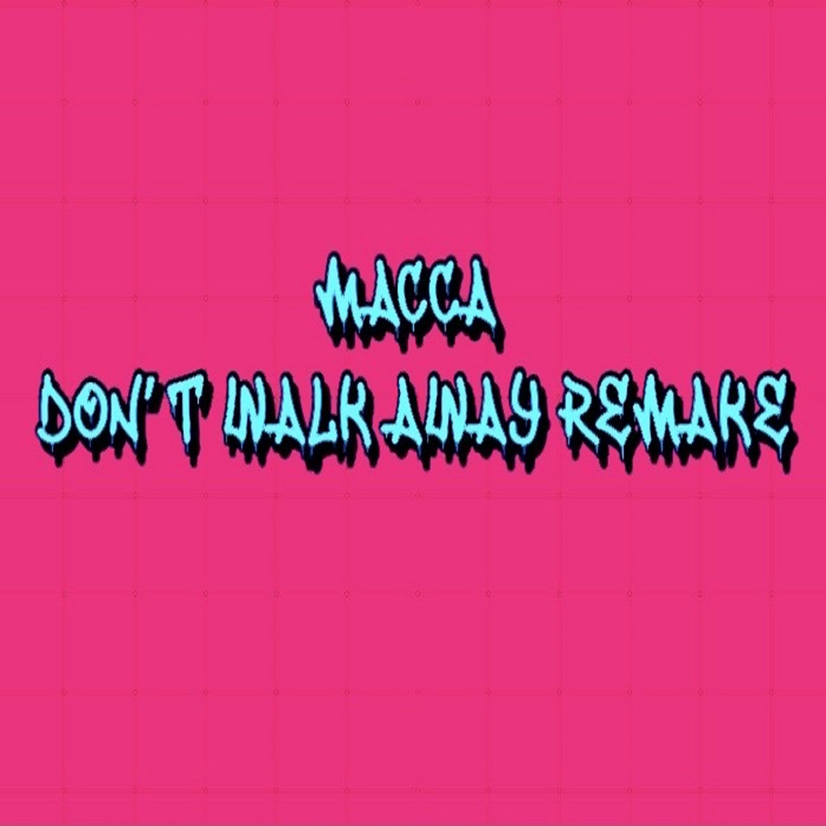 Macca Dont walk away Remake | Mad Mac / Macca / Macca And The Boy ...