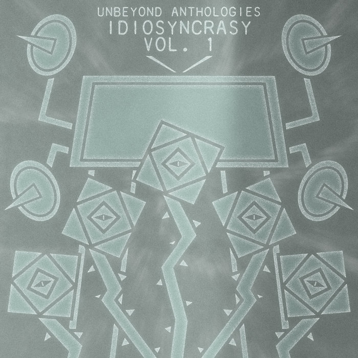 Idiosyncrasy Vol. 1 | Unbeyond Anthologies