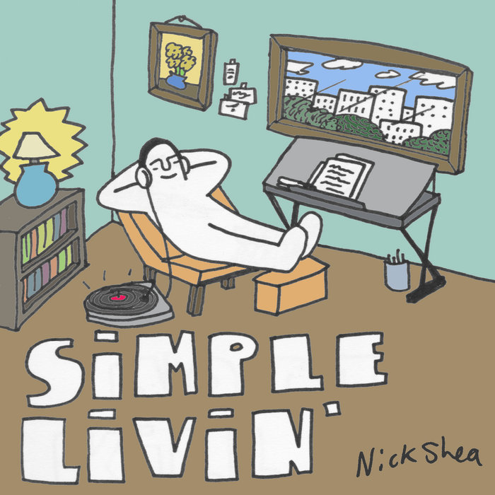 Simple Livin' | Nick Shea