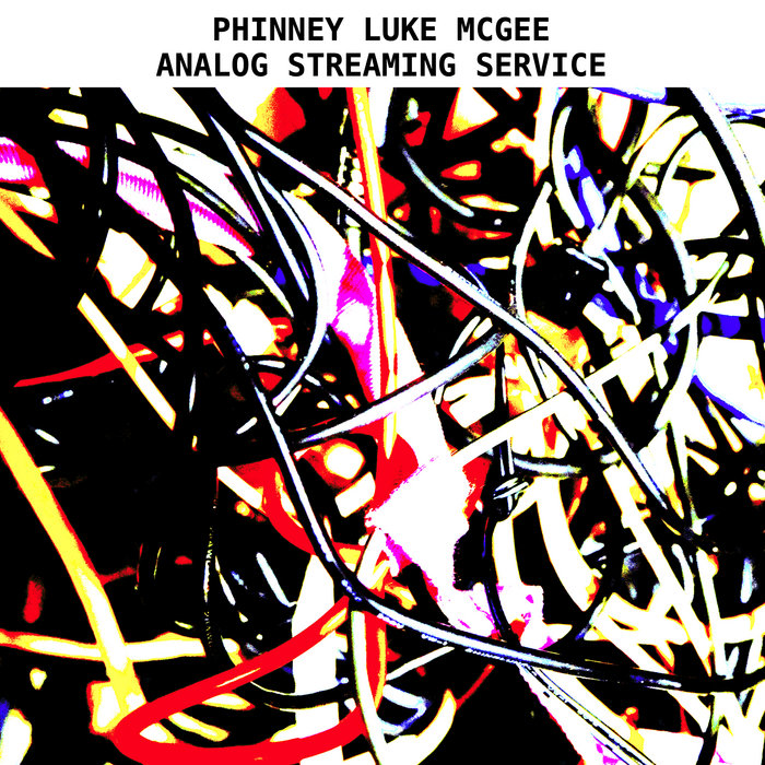 Analog Streaming Service | Phinney Luke McGee | Harsh Reality Music