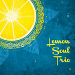 Lemon Soul Trio | Lemon Soul Trio
