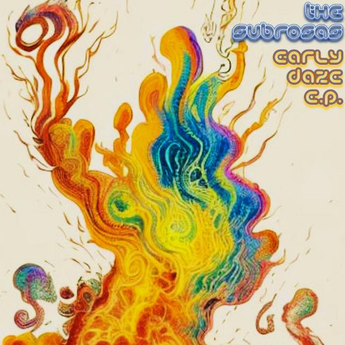 Early Daze (E.P.) | the subrosas