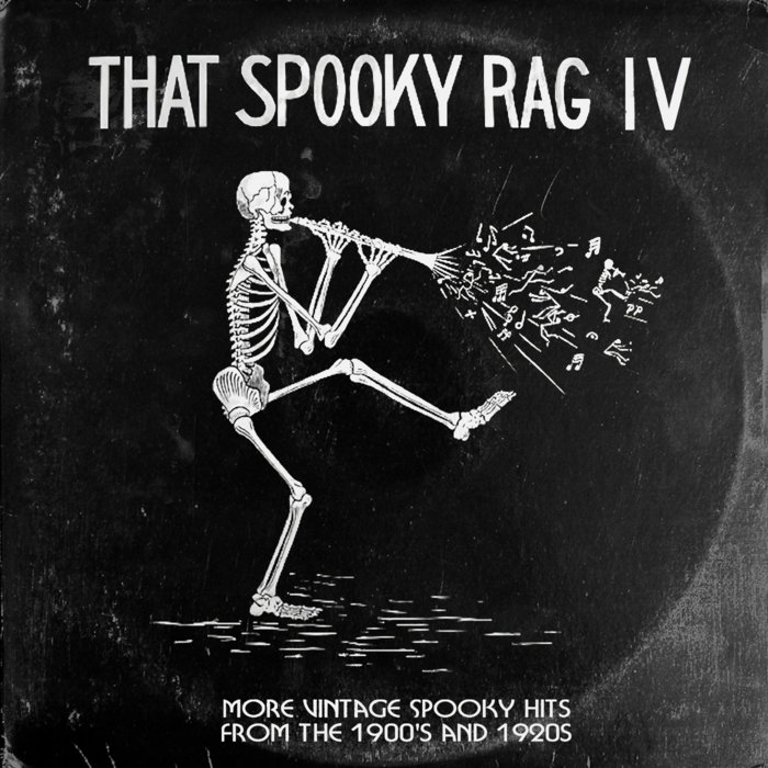 That Spooky Rag IV (More Vintage Halloween Music from the 1900s to ...