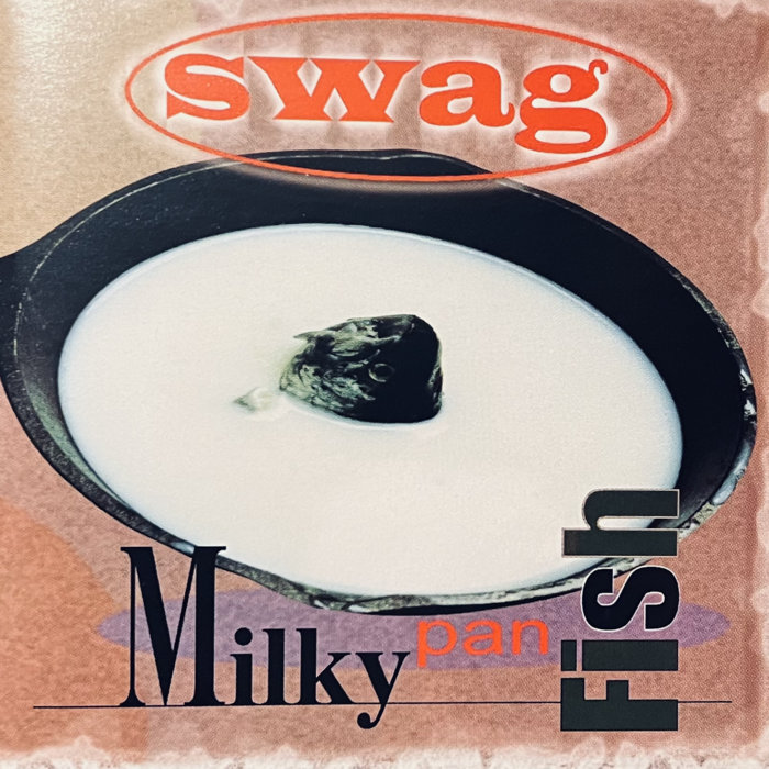 Milky Pan Fish | Swag (Detroit) | Rockwad