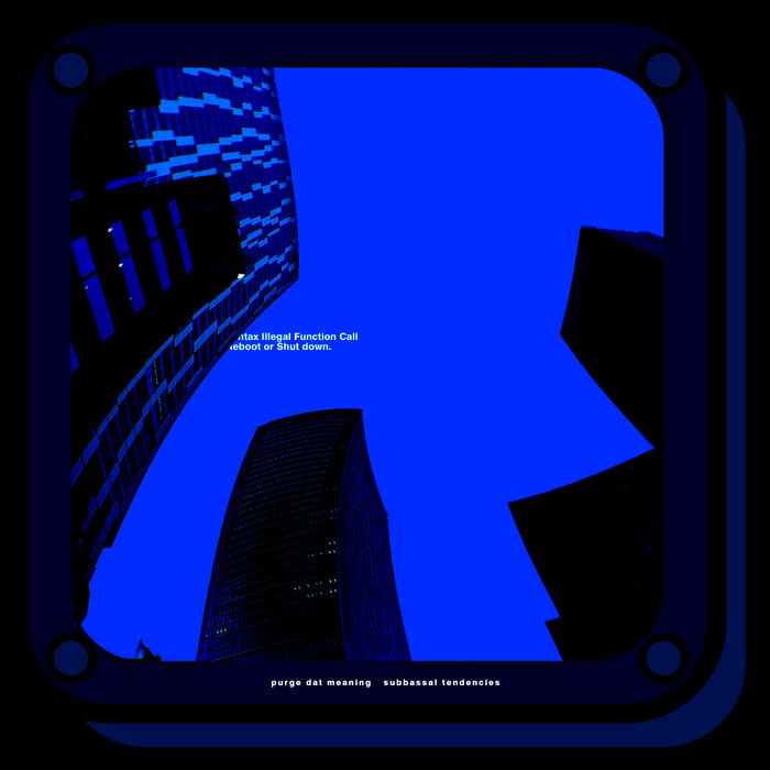 purge dat meaning | subbassal tendencies | KUTTSURIKAI
