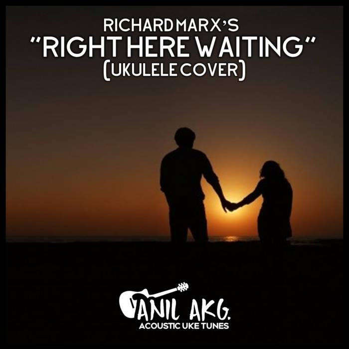 Richard Marx Right Here Waiting