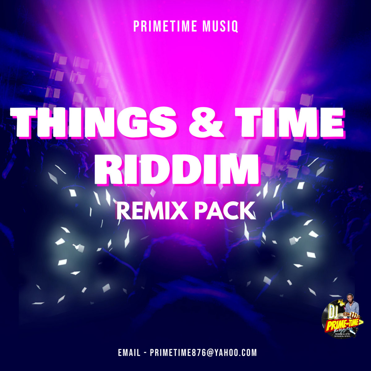 THINGS & TIME RIDDIM (REMIX PACK) | PRIMETIME MUSIQ