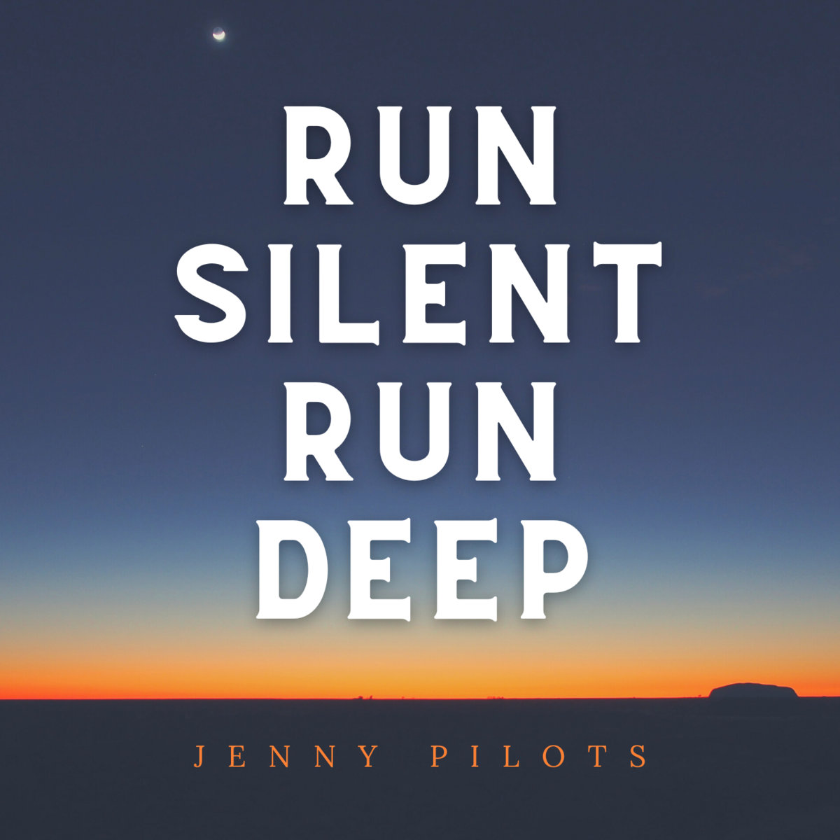 Run Silent Run Deep | Jenny Pilots