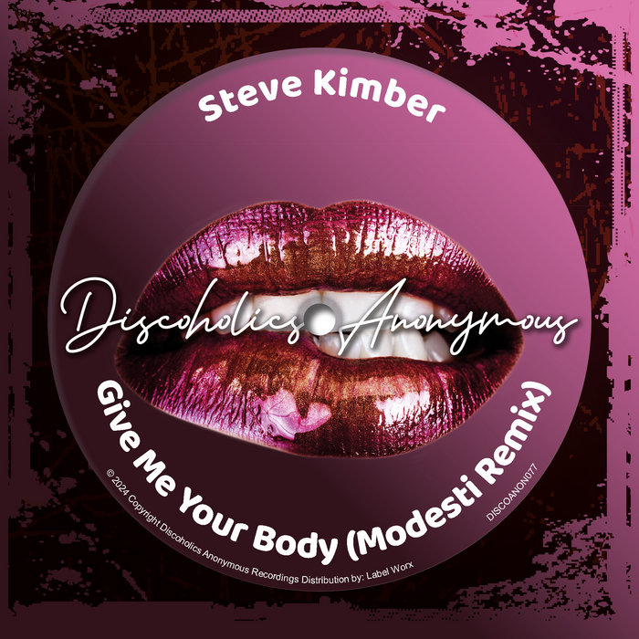Give Me Your Body (Modesti Remix) | Steve Kimber | Discoholics ...
