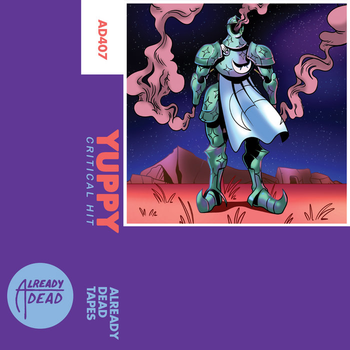 Critical Hit | Yuppy | Already Dead Tapes and Records