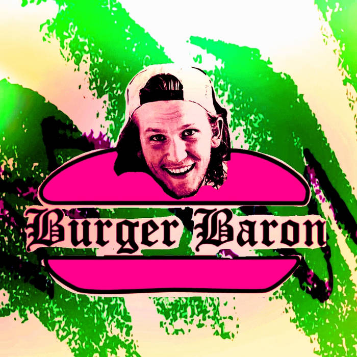 Burger Baron | The Pierce Kingans (feat. Want Ango) | The Pierce Kingans