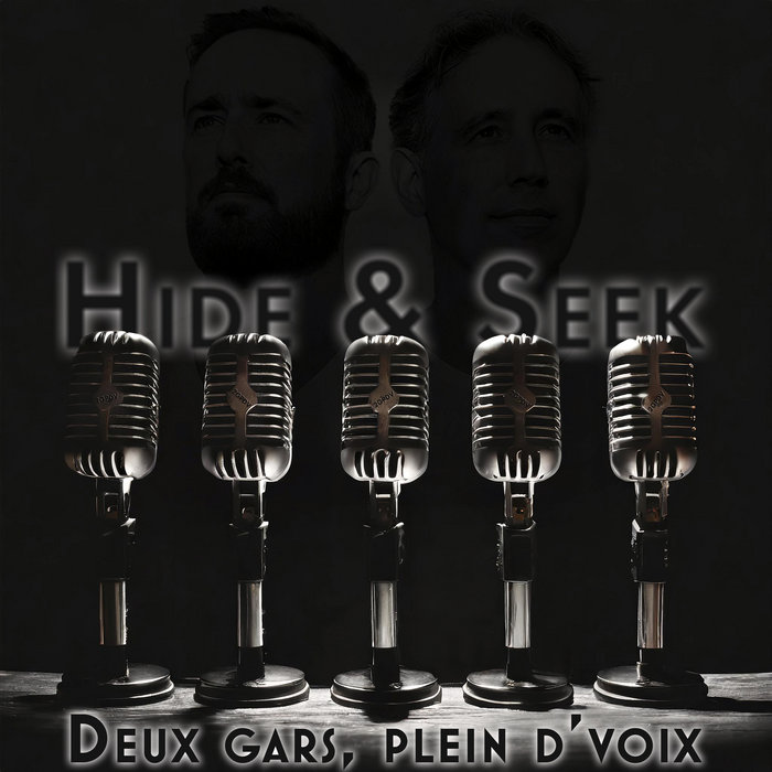 Hide & Seek | Deux gars, plein d'voix