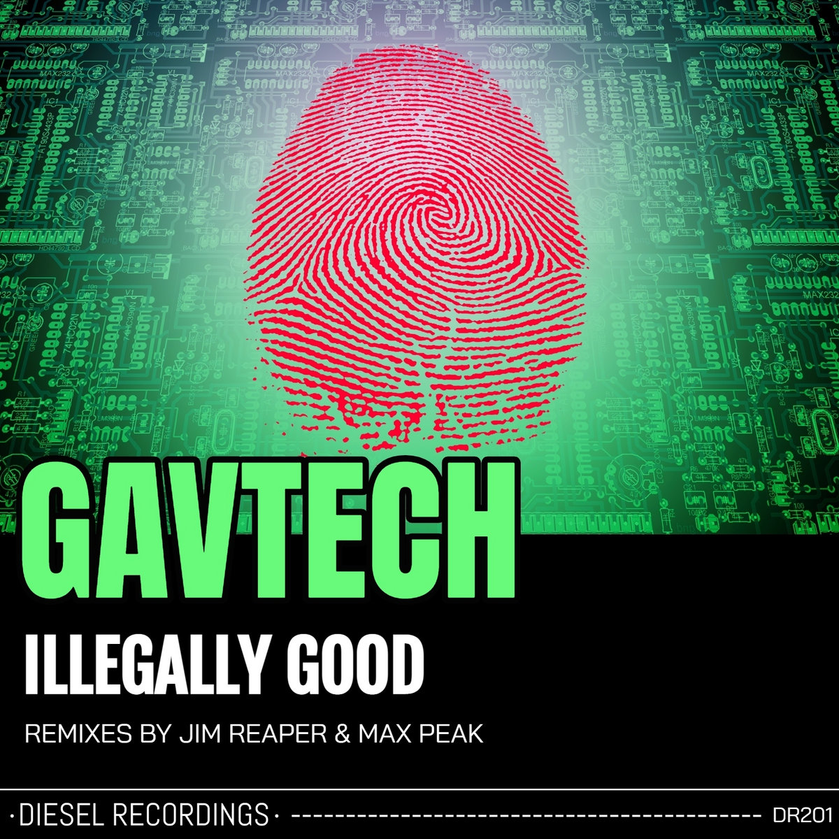 ILLEGALLY GOOD | GavTech (remixes by Jim Reaper & Max Peak) | Diesel ...