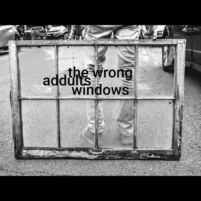The Wrong Windows | addults
