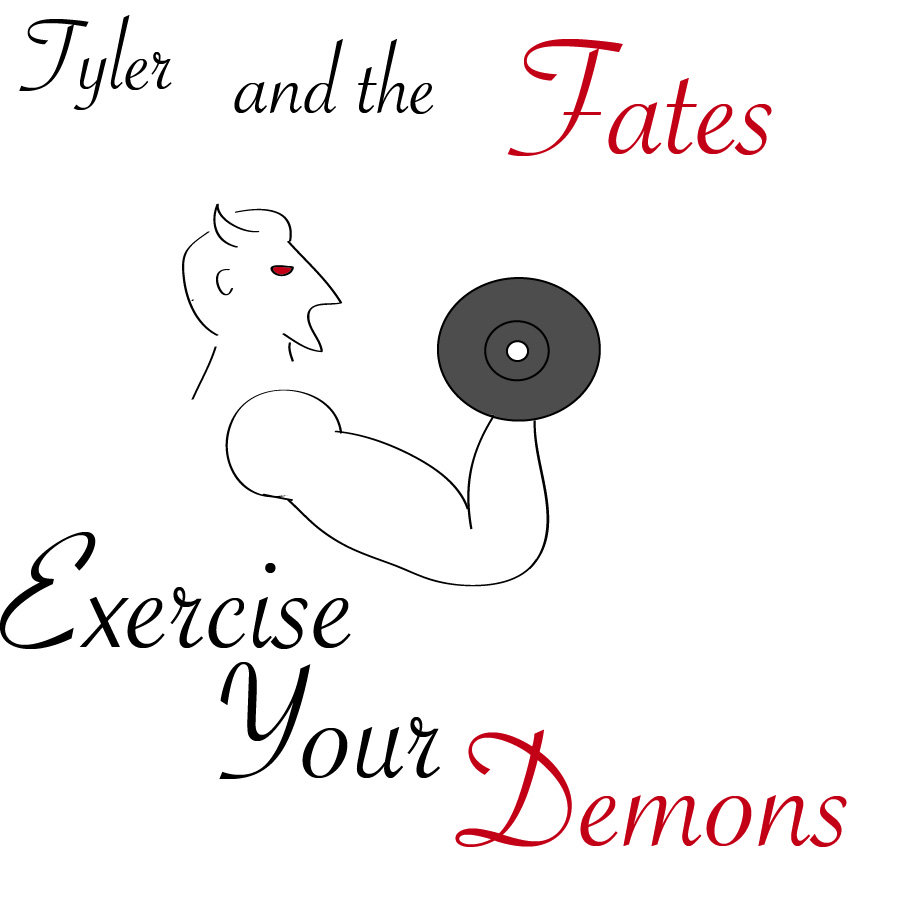Exercise Your Demons | Tyler and The Fates
