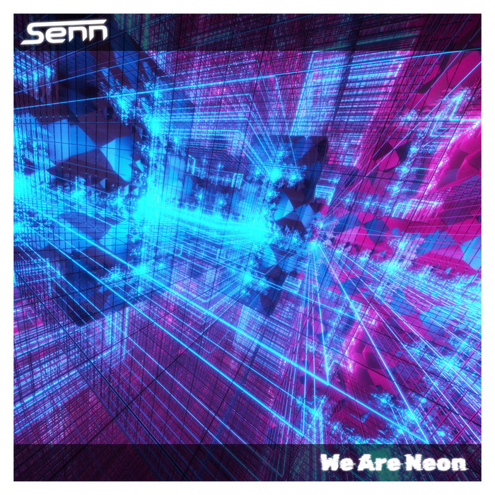 We Are Neon | Senn
