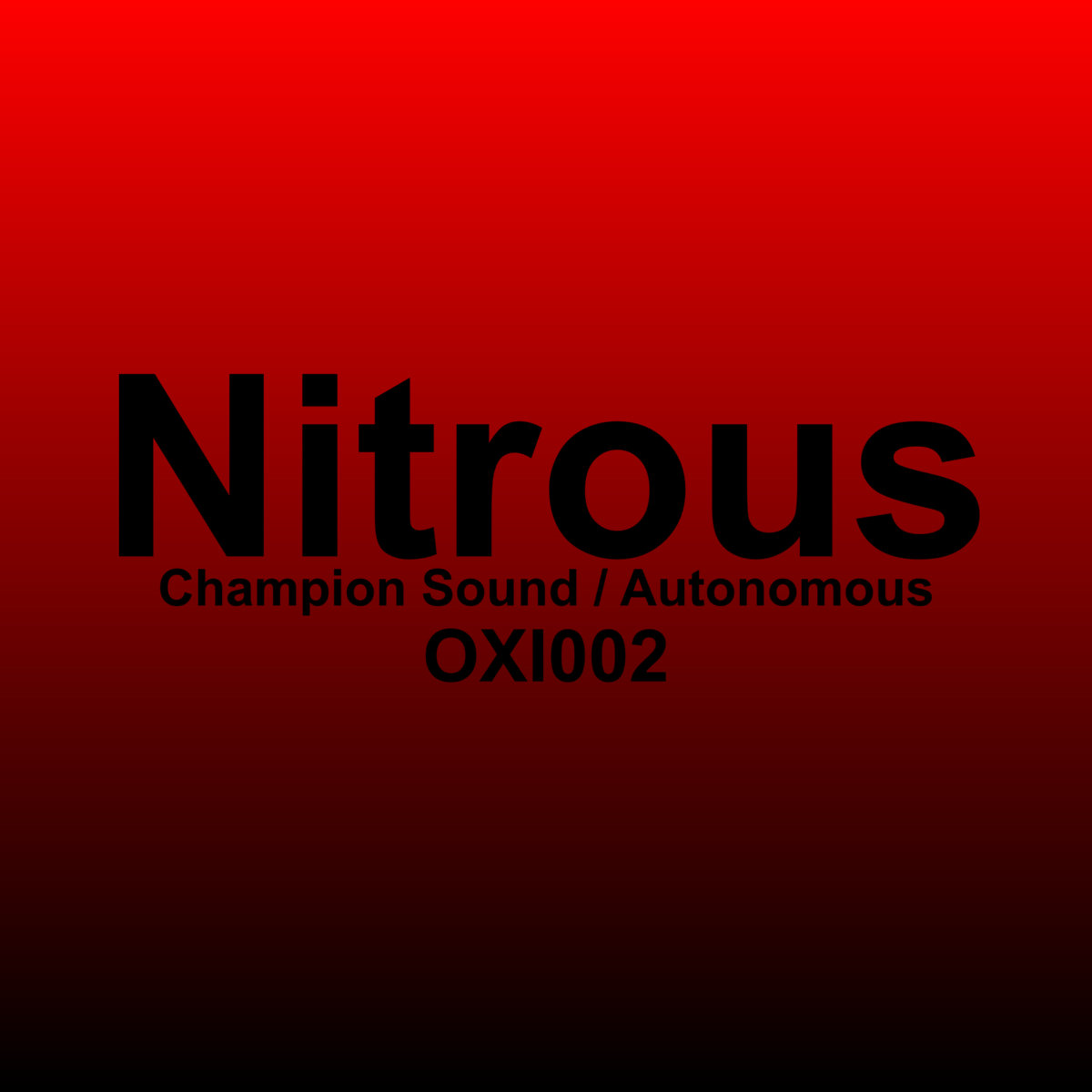 Champion Sound / Autonomous | Nitrous