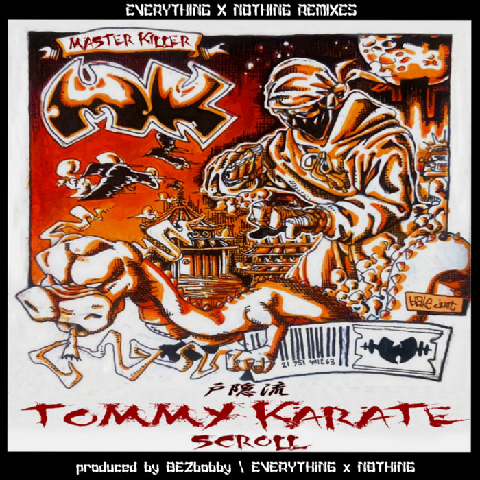Master Killer - 戸隠流 : Tommy Karate Scroll | BEZbobby / EVERYTHiNG & NOTHiNG