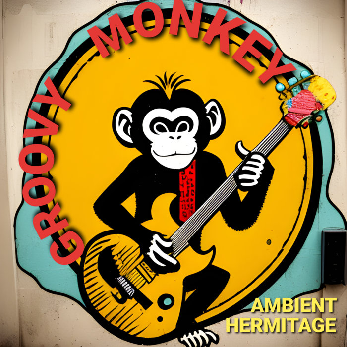 Groovy Monkey | Ambient Hermitage
