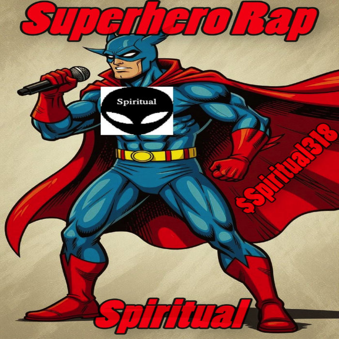 Superhero Rap | Spiritual