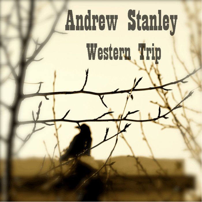 Western Trip | Andrew Stanley