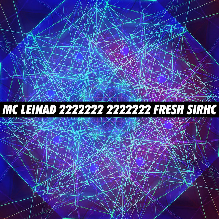 2222222 2222222 | MC LEINAD, FRESH SIHRC | Bebbo&Bistro RECORDS