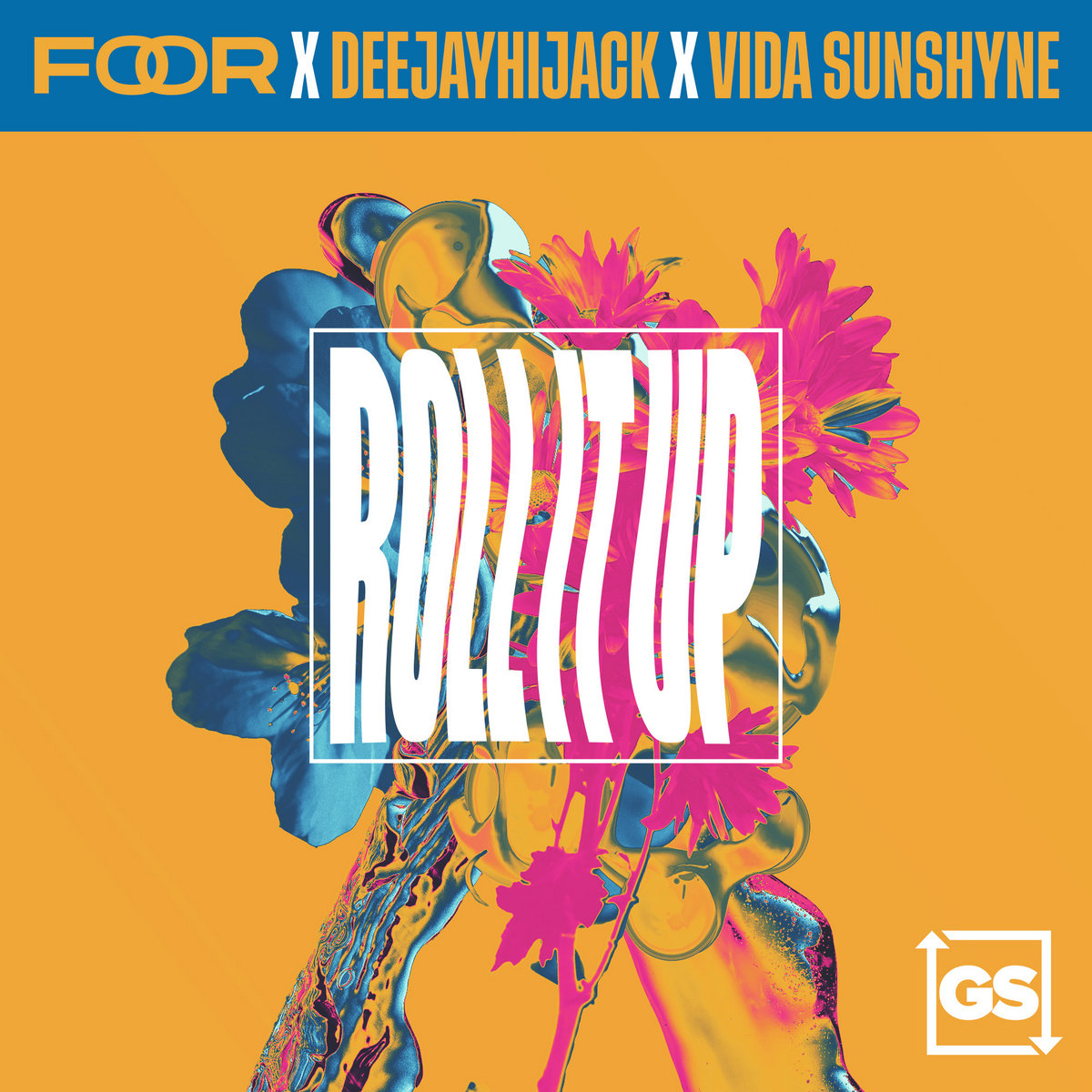 FooR x Deejay Hijack x Vida Sunshyne - Roll It Up | Garage Shared