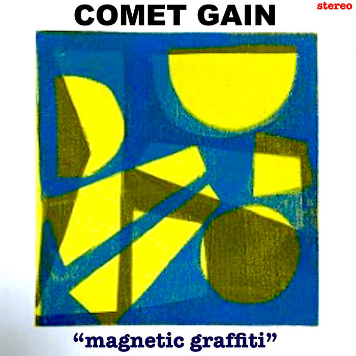 "MAGNETIC GRAFFITI" | comet gain | Comet Gain