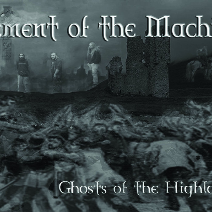 ghosts of the highlands | Element Of The Machine