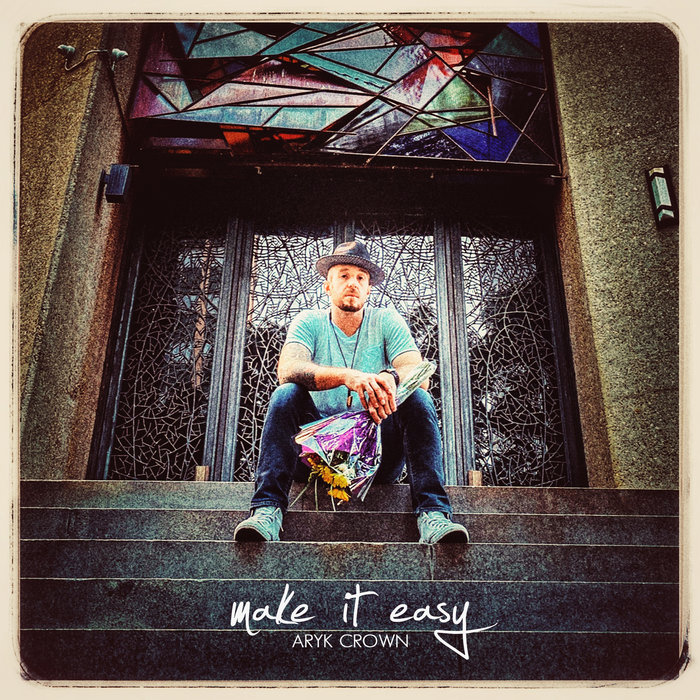 Make It Easy | Aryk Crown