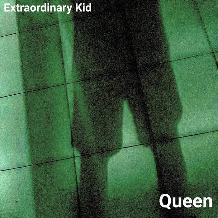 Queen | Extraordinary Kid