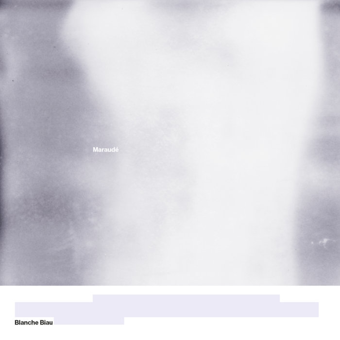 Maraudé (Remastered) | Blanche Biau