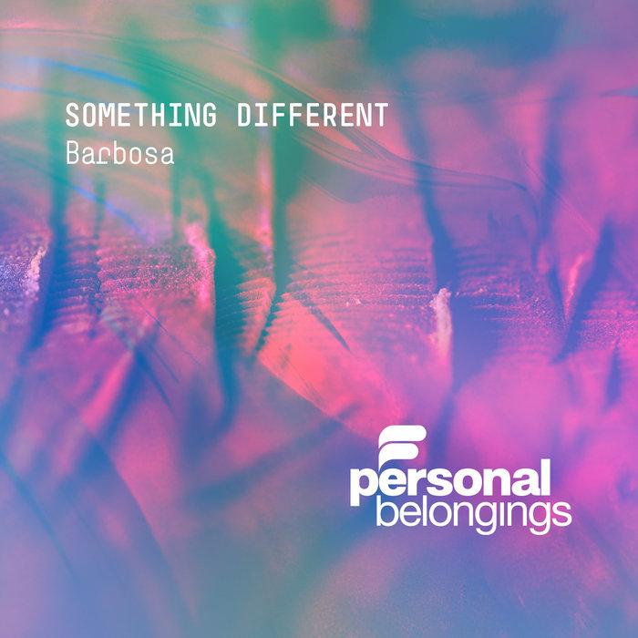 Something Different | Barbosa | Personal Belongings