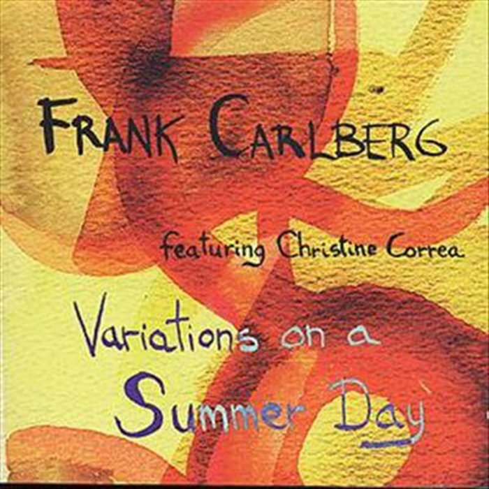 Variations On A Summer Day | Frank Carlberg