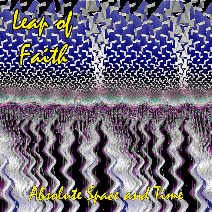 Absolute Space and Time | Leap Of Faith