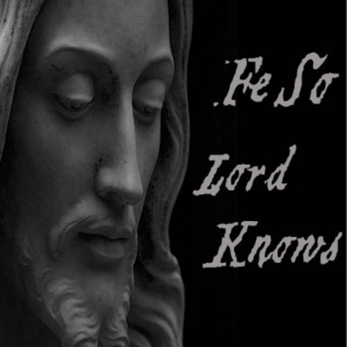 Lord Knows | FeSo