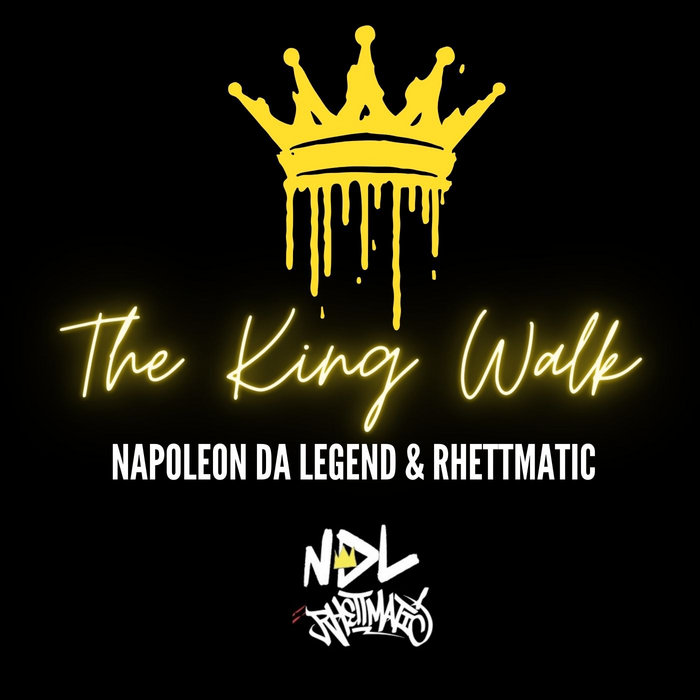 THE KING WALK (DJ PACK) | Napoleon Da Legend & Rhettmatic | Rhettmatic