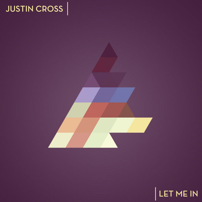 Let Me In | Justin Cross