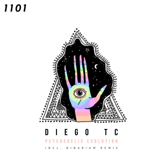 Psychedelic Evolution | Diego TC, Binarium | 1101 Records