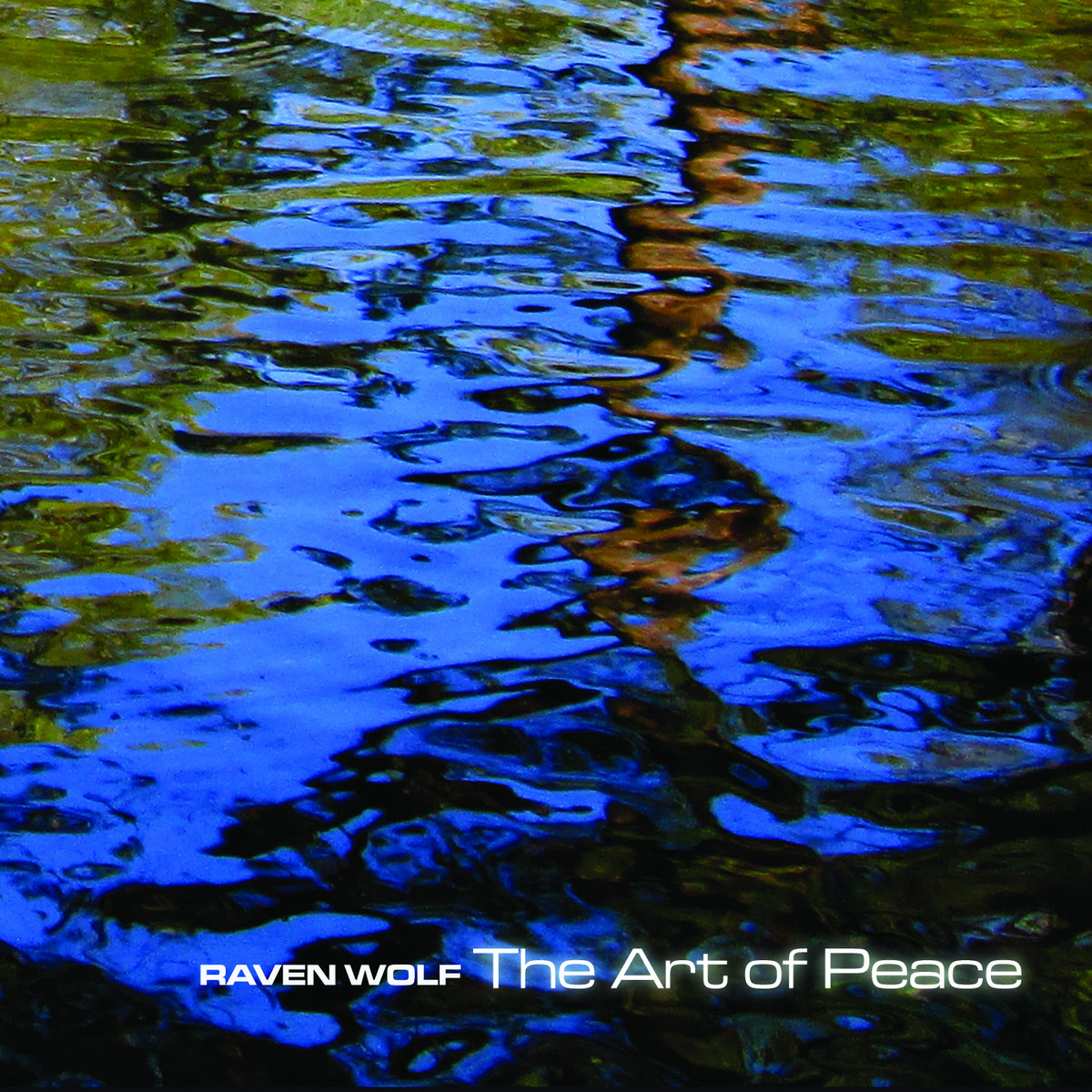 The Art of Peace | RAVEN WOLF C. FELTON JENNINGS II