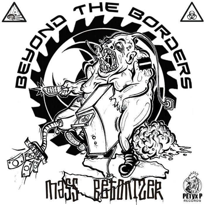 Mass Betonizer | Beyond The Borders | PETyx P Records