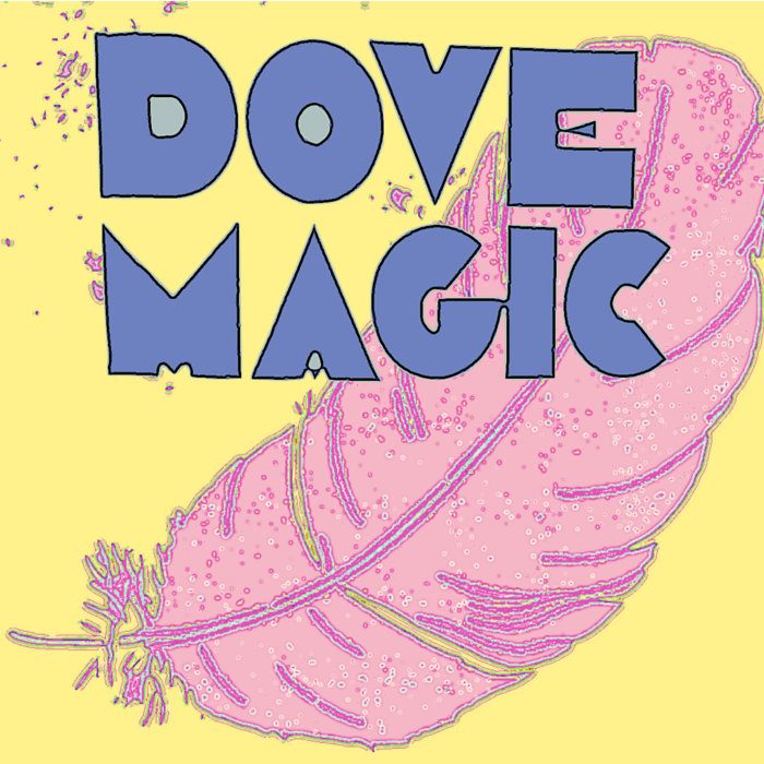 Dove Magic | Dove Magic