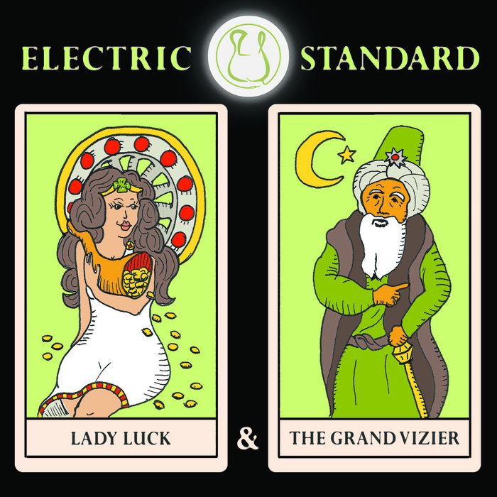 Lady Luck & the Grand Vizier | Electric Standard