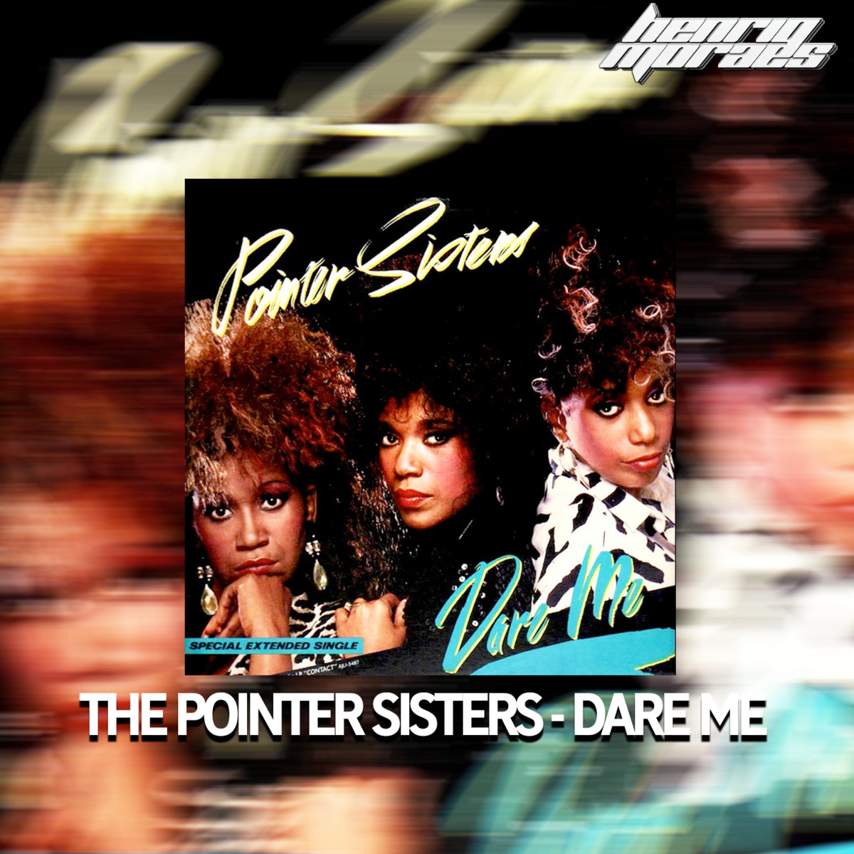 The Pointer Sisters - Dare Me 2k23 (HenriqMoraes Mix) | HenriqMoraes