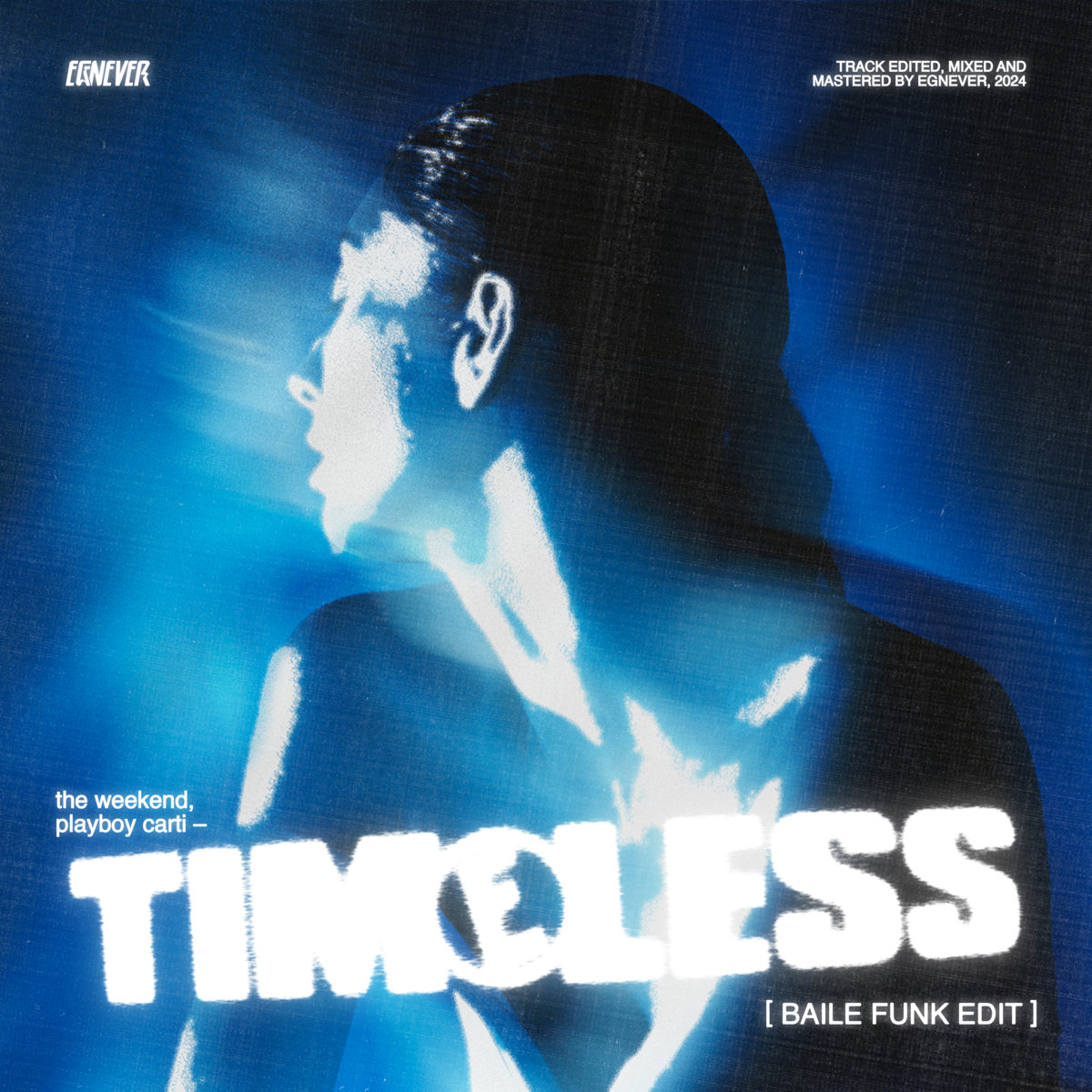 TIMELESS EGNEVER EDIT | The Weeknd, Playboi Carti | EGNEVER