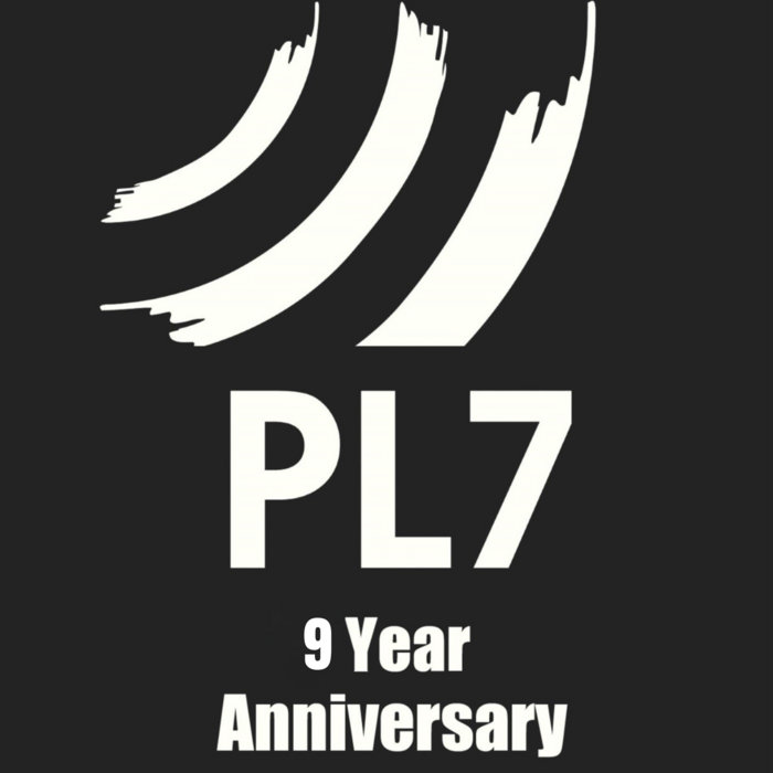 PL7 9 YEAR ANNIVERSARY | Laydee V, Columbo Beat, Galvino, Petr Sovel ...